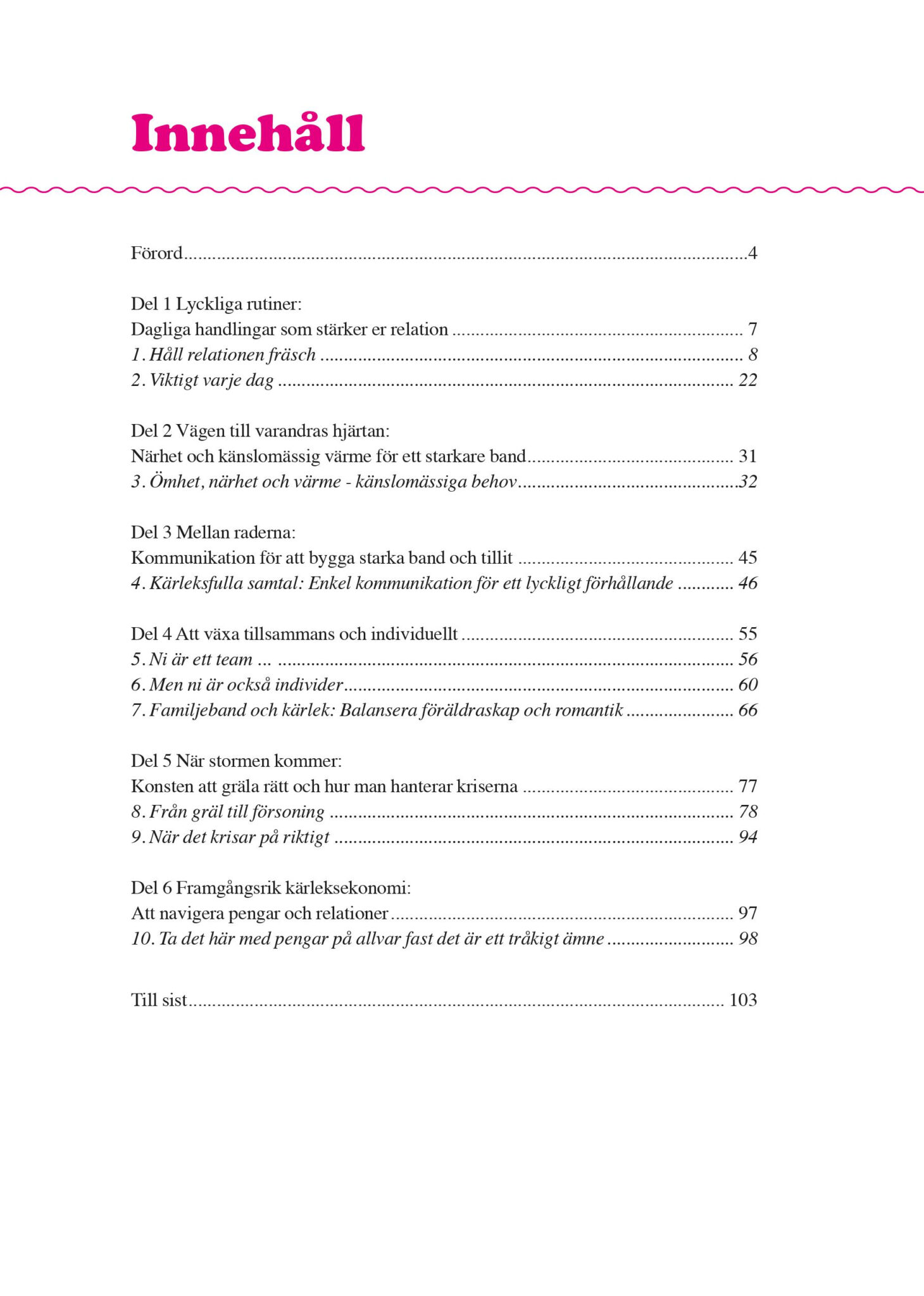 Lyckliga relationer – 224 hemligheter om hur man gör en bra relation ...